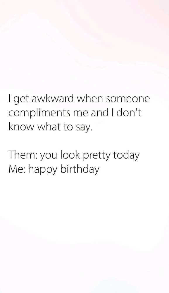 Awkward Compliment Memes Uncomfortable Memes & GIFs Imgflip